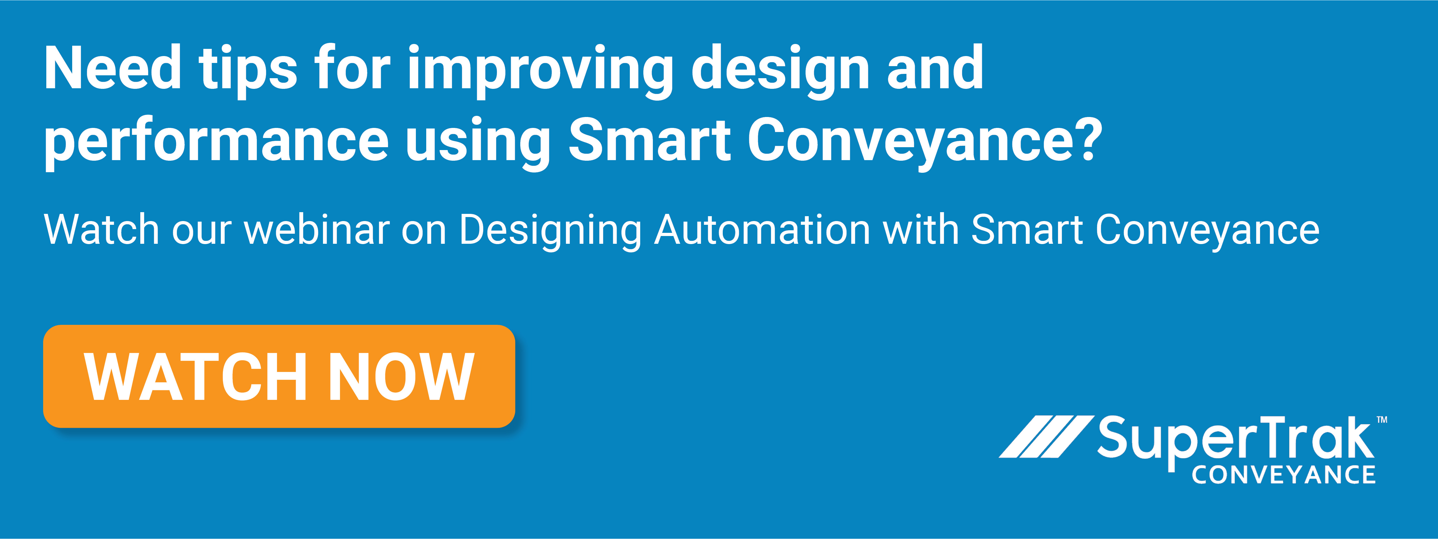 Why Conveyance Should Steer Your Automation Design